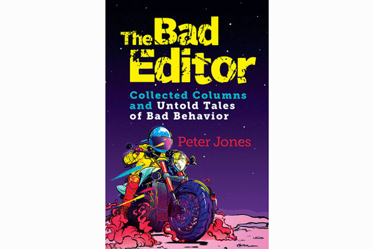 ‘The Bad Editor: Collected Columns and Untold Tales of Bad Behavior ...